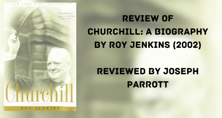 Churchill: A Biography by Roy Jenkins (2002) - Not Even Past