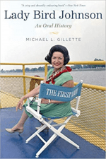 Lady Bird Johnson interviewed by Michael Gillette - Not Even Past