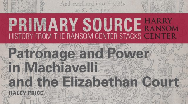 Primary Source: Patronage and Power in Machiavelli and the Elizabethan ...
