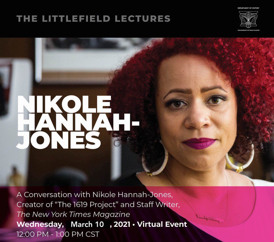 Littlefield Lecture Series 2021 with Nikole Hannah-Jones - Not Even Past