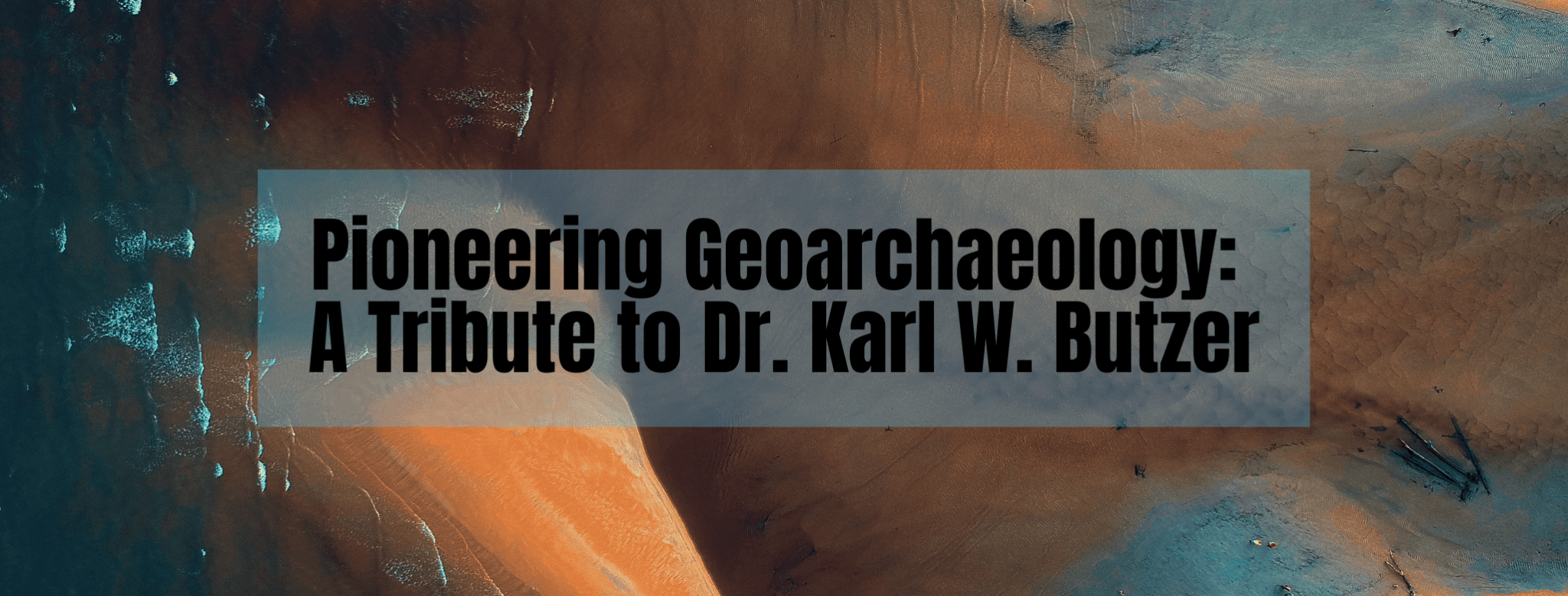 IHS Climate in Context - Pioneering Geoarchaeology: A Tribute to Dr ...