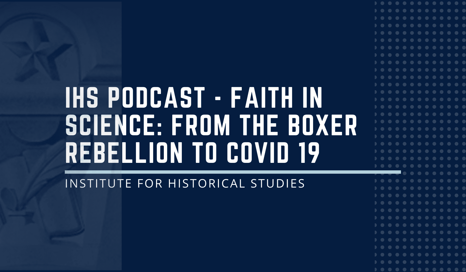 IHS Podcast: Faith in Science? COVID, Antivaxxers, the State, and ...