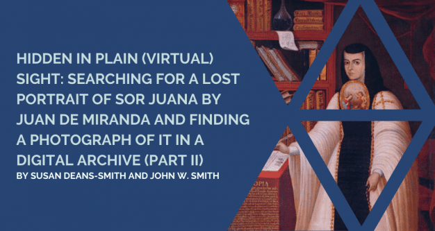 Hidden in Plain (Virtual) Sight: Searching for a Lost Portrait of Sor ...