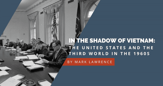 In the Shadow of Vietnam: The United States and the Third World in the ...