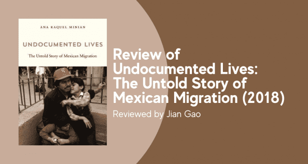 Review of Undocumented Lives: The Untold Story of Mexican Migration ...
