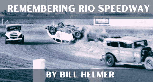 Remembering Rio Speedway - Not Even Past