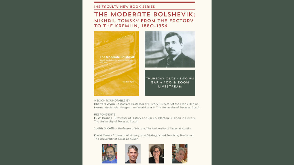 IHS Book Roundtable: The Moderate Bolshevik: Mikhail Tomsky from the ...