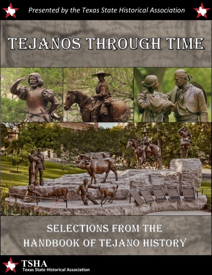 Tejanos through Time - Not Even Past