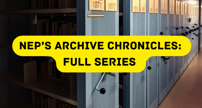 NEP's Archive Chronicles - Full Series - Not Even Past