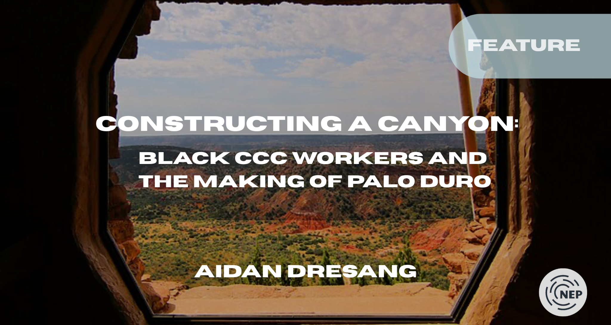 Constructing a Canyon: Black CCC Workers and the Making of Palo Duro ...
